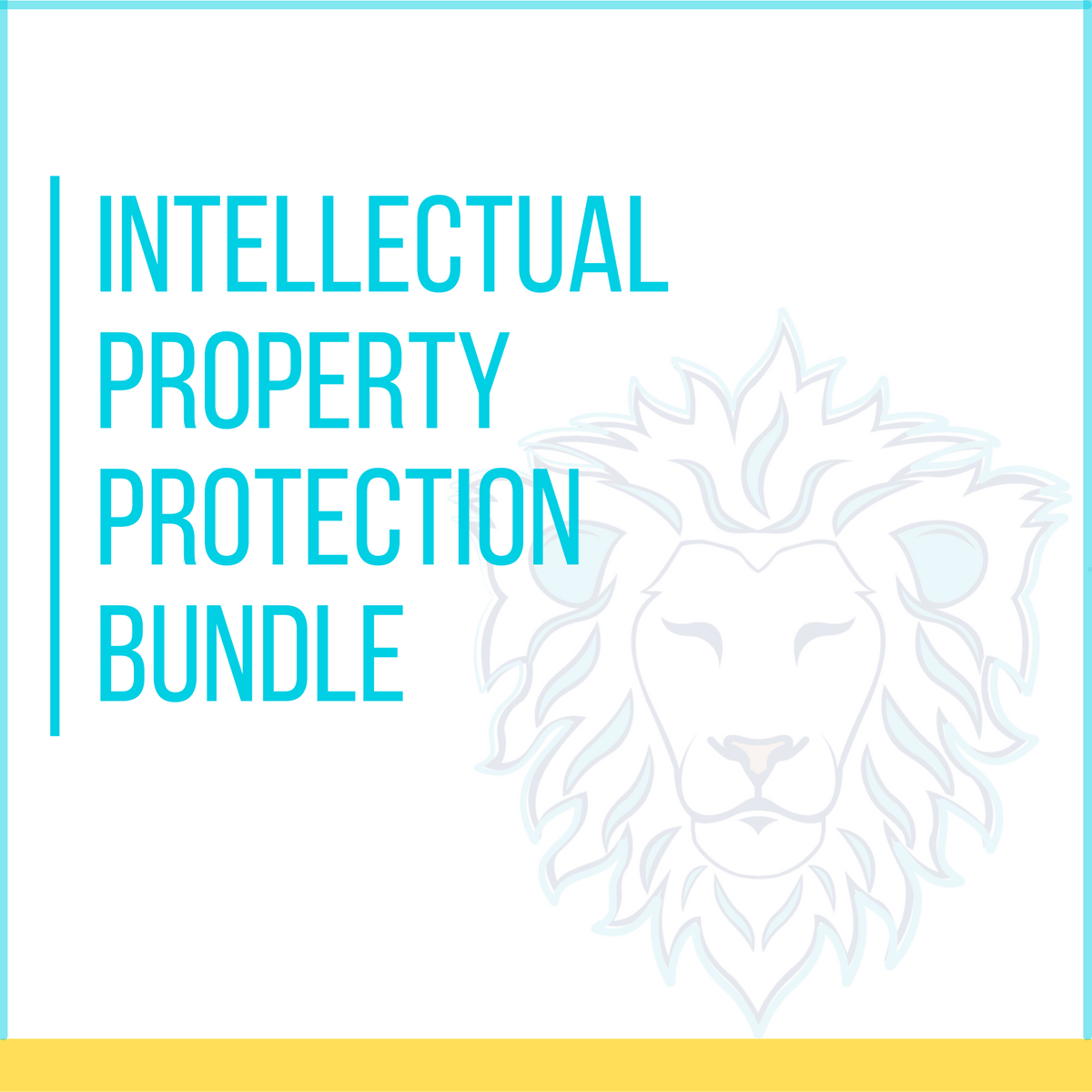Intellectual Property Protection Bundle – Layne Lyons Inc